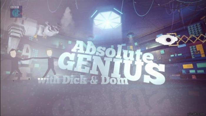 Absolute GENIUS with Dick & Dom - Picalt