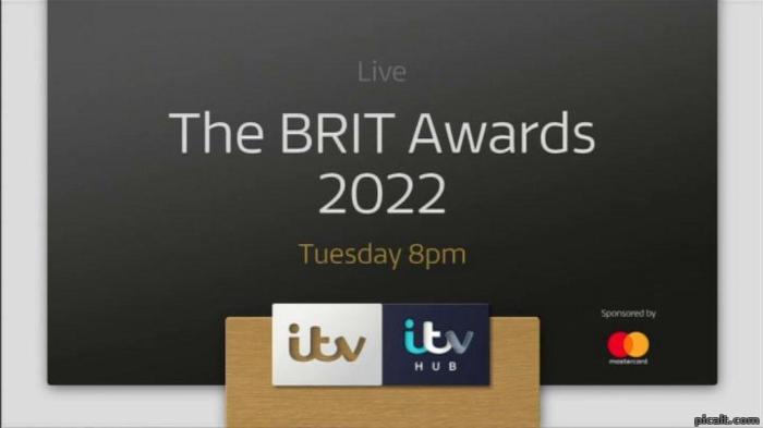 Live the BRIT Awards 2022 Tuesday 8pm itv & itv HUB - Picalt
