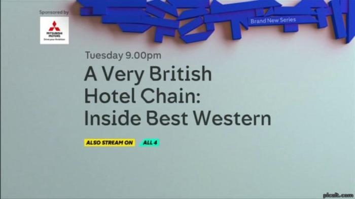 Tuesday 9.00pm Brand New Series A Very British Hotel Chain: Inside Best ...