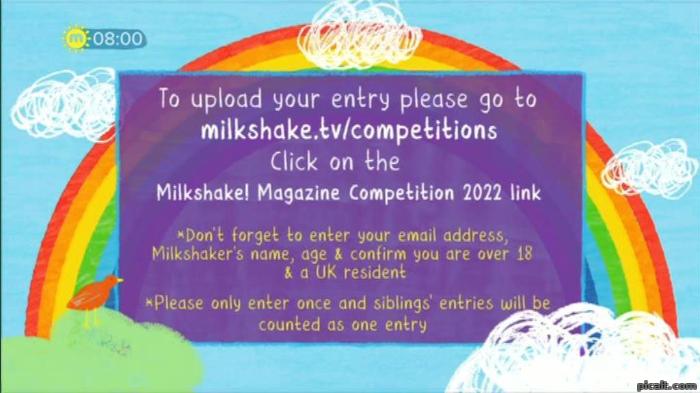 To upload your entry please go to milkshake.tv/competitions Click on ...