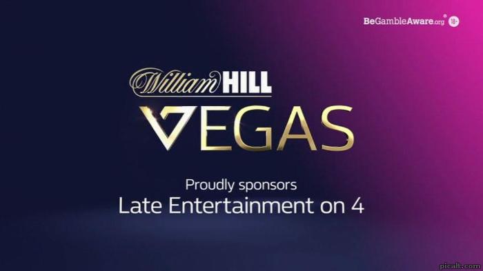 William HILL VEGAS Proudly sponsors Late Entertainment on 4 - Picalt